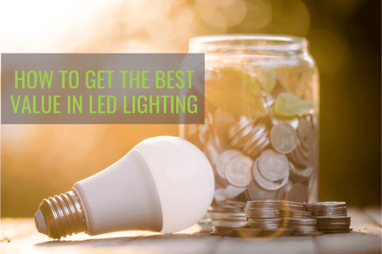 Previous Next How to Get the Best Value in LED Lighting - LED Direct Group